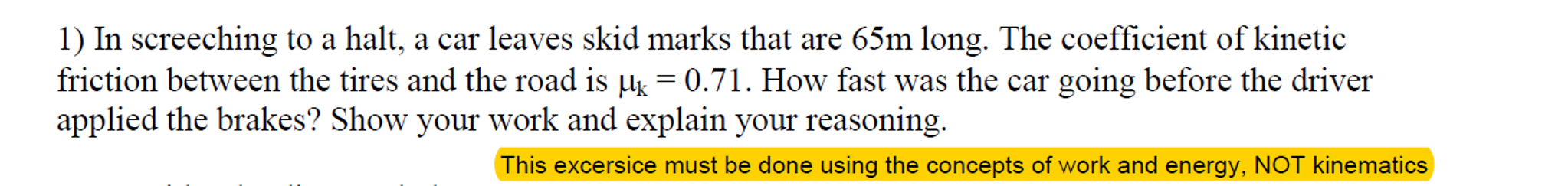 Solved In screeching to a halt, a car leaves skid marks that | Chegg.com