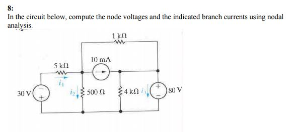 Solved In the circuit below, compute the node voltages and | Chegg.com