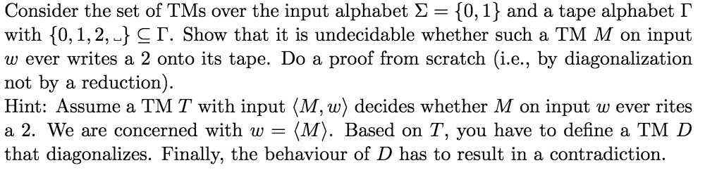 Solved Consider the set of TMs over the input alphabet Sigma | Chegg.com