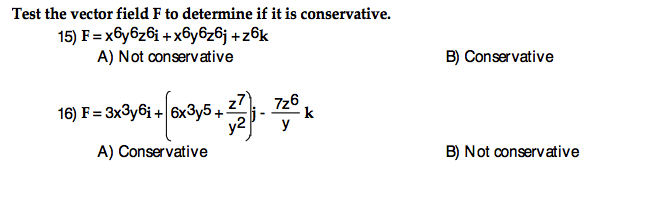 Solved Test the vector field F to determine if its | Chegg.com