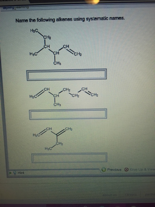 Solved: Name The Following Alkenes Using Systematic Names. | Chegg.com