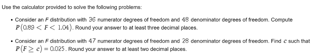 Solved Use the calculator provided to solve the following | Chegg.com