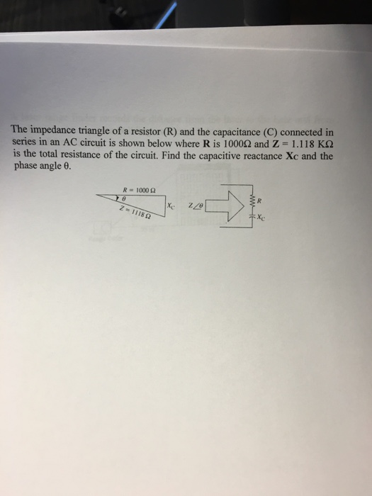 Solved The impedance triangle of a resistor (R) and the | Chegg.com