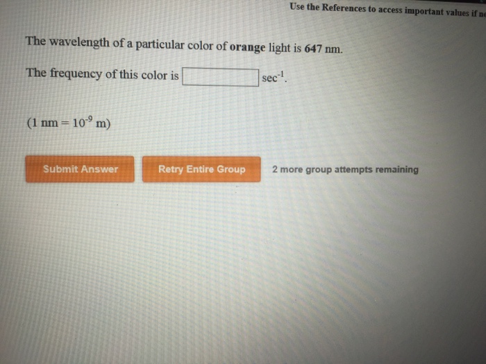Solved The wavelength of a particular color of orange light | Chegg.com