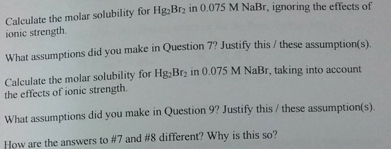 Solved 6. Calculate the molar solubility for Hg2Br2 in | Chegg.com