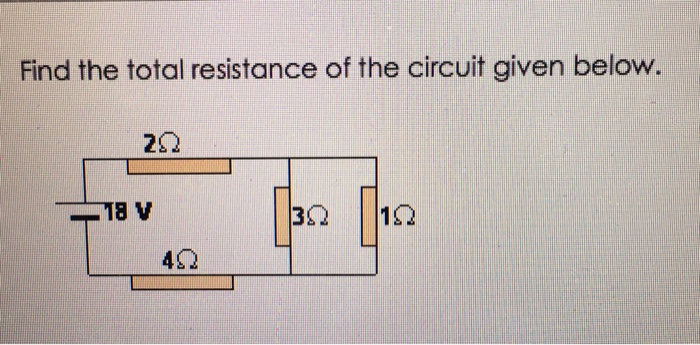 Solved Find the total resistance of the circuit given below. | Chegg.com
