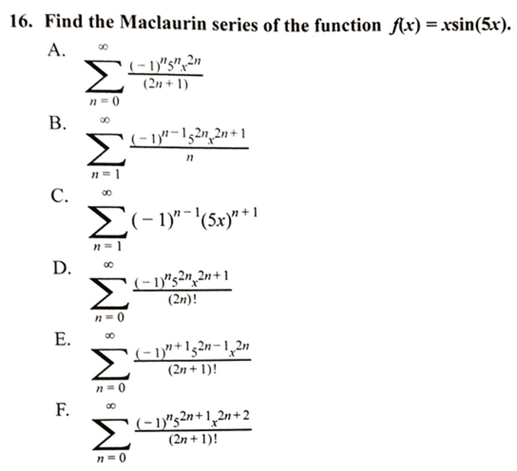 Solved Find the Maclaurin series of the function f(x) = x | Chegg.com