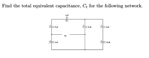 Solved Find the total equivalent capacitance, C_t for the | Chegg.com