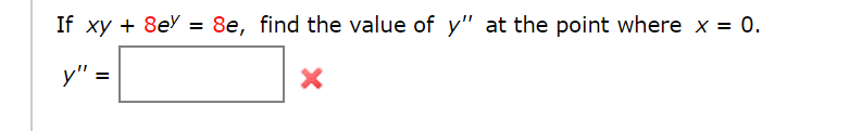Solved If Xy 8ey 8e Find The Value Of Y At The Point
