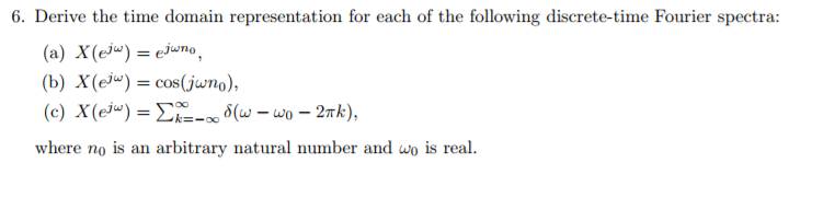 Solved 6. Derive the time domain representation for each of | Chegg.com