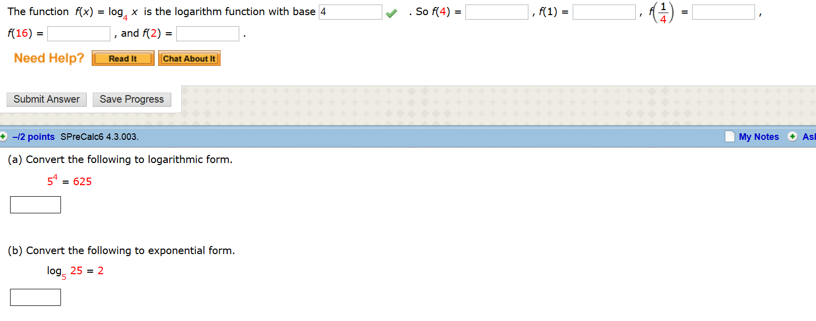 Solved The function f(x) = log4 x is the logarithm function | Chegg.com