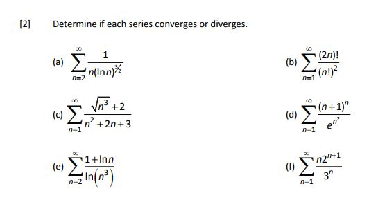 Solved [2 Determine if each series converges or diverges. | Chegg.com