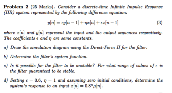 Solved Problem 2 (25 Marks). Consider a discrete-time | Chegg.com