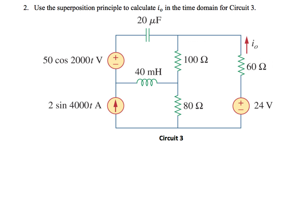 Solved 2. Use the superposition principle to calculate i, in | Chegg.com