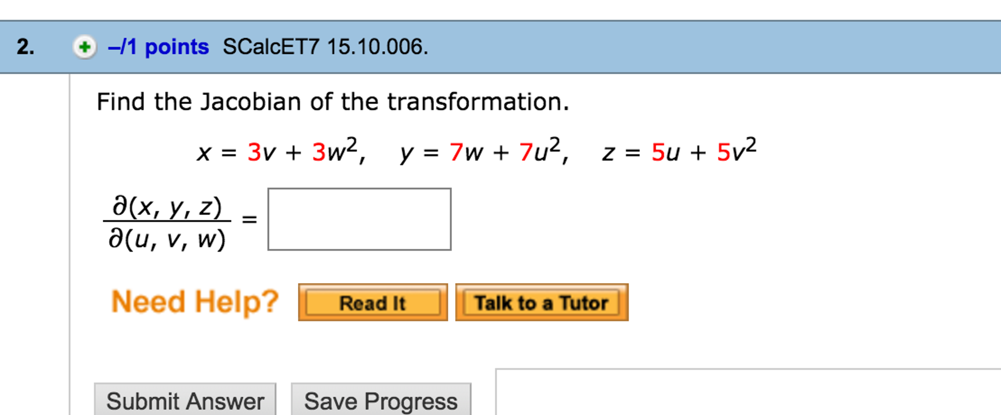 Solved Find the Jacobian of the transformation. x = 3v + | Chegg.com