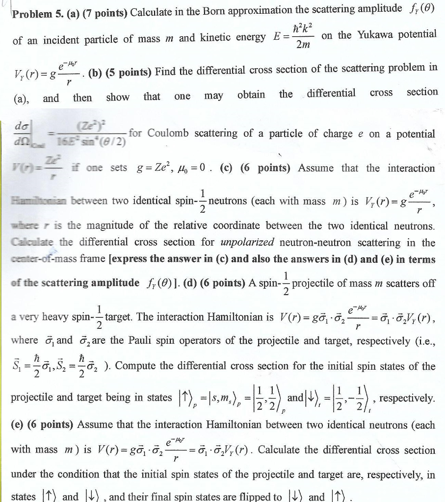 Solved Problem 5. (a) (7 points) Calculate in the Born | Chegg.com