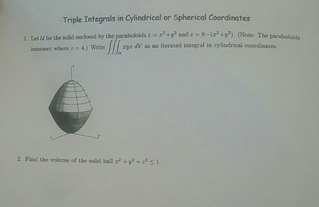 Solved Triple Integrals in Cylindrical or Spherical | Chegg.com