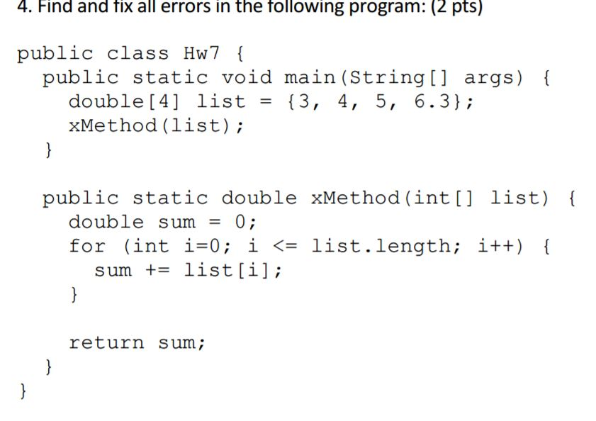 Solved Find the fix all errors in the following program: | Chegg.com