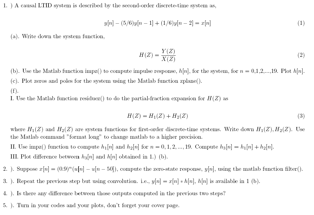 Solved A causal LTID system is described by the second | Chegg.com Solved A causal LTID system is described by the second | Chegg.com
