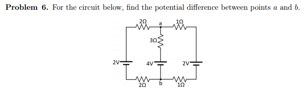 Solved For the circuit below, find the potential difference | Chegg.com