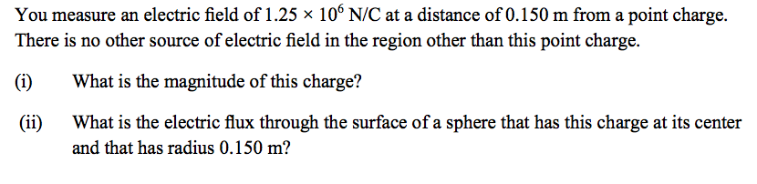 Solved You measure an electric field of 1.25 x 10^6 N/C at a | Chegg.com