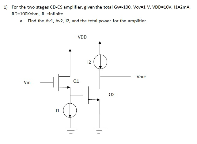 Solved For the two stages CD-CS amplifier, given the total | Chegg.com