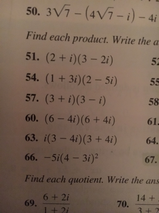 Solved Find each product. Write the a (2 + i) (3 - 2i) (1 + | Chegg.com