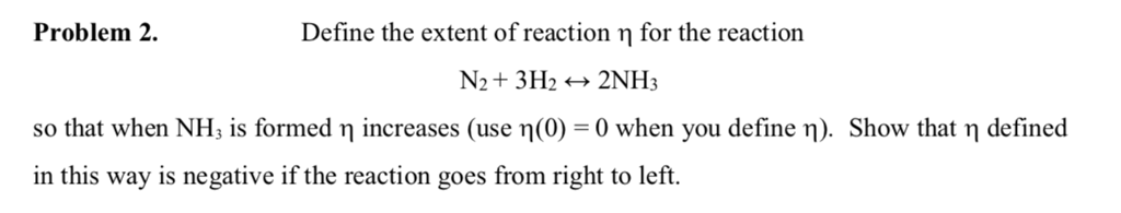 Solved Problem 2. Define the extent of reaction n for the | Chegg.com