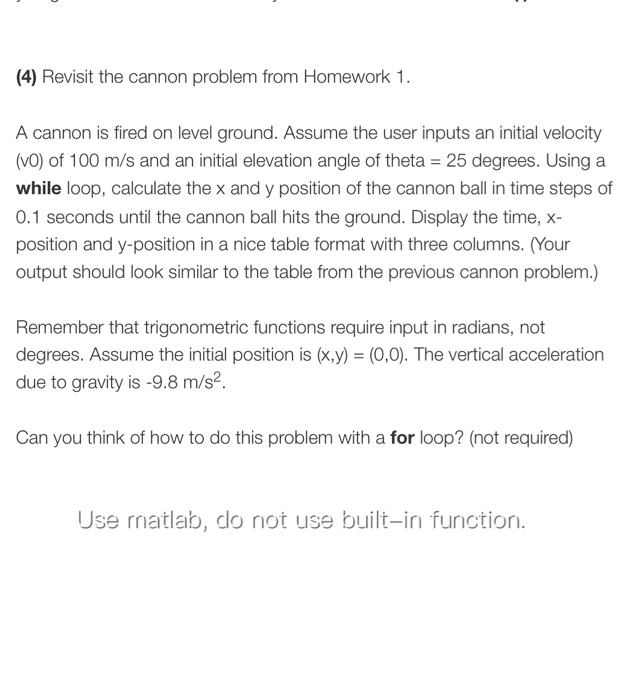 Solved Revisit the cannon problem from Homework 1. A cannon | Chegg.com