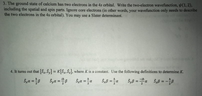 Solved 3 The Ground State Of Calcium Has Two Electrons In