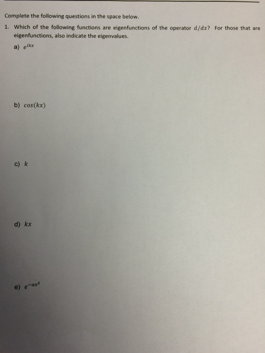 Solved Complete the following questions in the space below. | Chegg.com