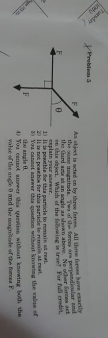 Solved Problem 5 An object is acted on by three forces. All | Chegg.com