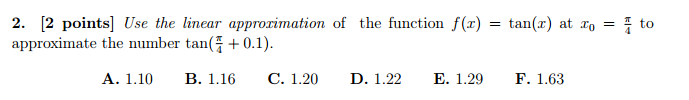 Solved Use the linear approximation of the function f(x) = | Chegg.com