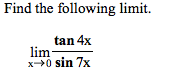 Solved Find the following limit. lim x tends to 0 tan | Chegg.com