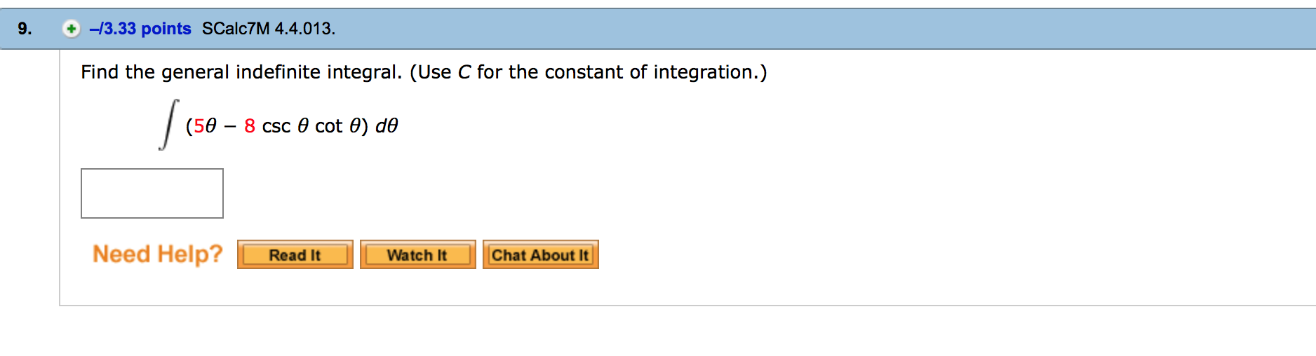 Solved Find the general indefinite integral. (Use C for the | Chegg.com