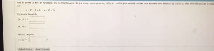 Solved Find all points (if any) of horizontal and vertical | Chegg.com