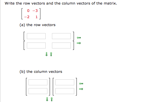 Solved Write the row vectors and the column vectors of the | Chegg.com