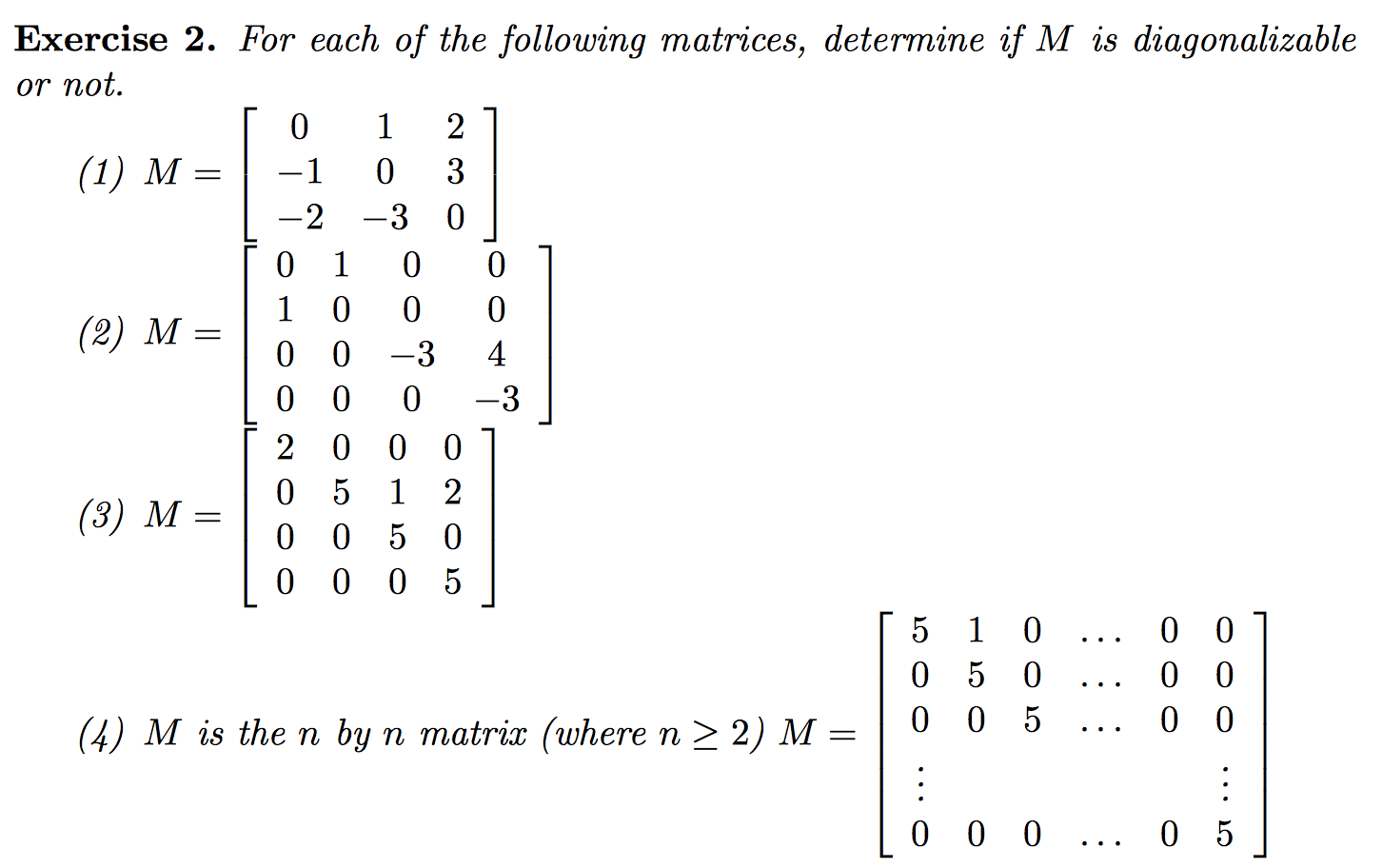 Solved Exercise 2. For each of the following matrices, | Chegg.com