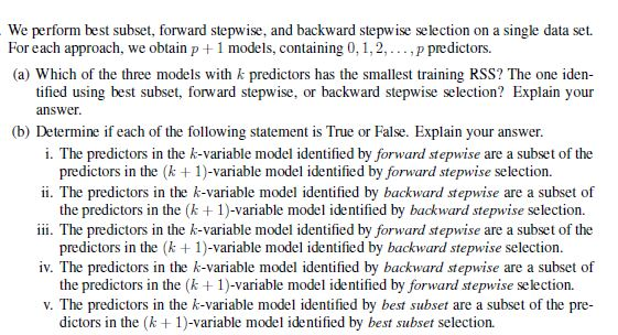 Solved We Perform Best Subset Forward Stepwise And 