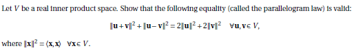 Solved Let V be a real Inner product space. Show that the | Chegg.com