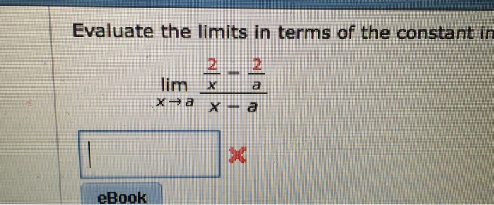 Solved Evaluate the limit in terms of the constant involved. | Chegg.com