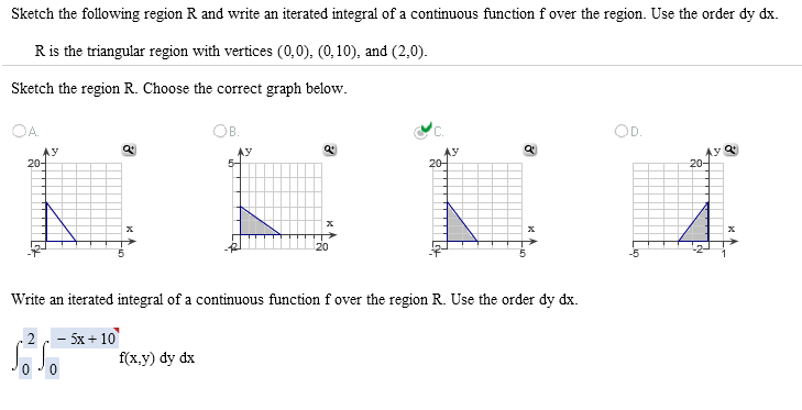 Solved Sketch the following region R and write an iterated | Chegg.com