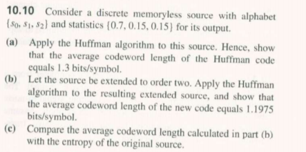 Solved 10.10 Consider a discrete memoryless source with | Chegg.com