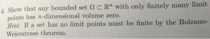 Solved Show that any bounded set ohm R^n with only finitely | Chegg.com