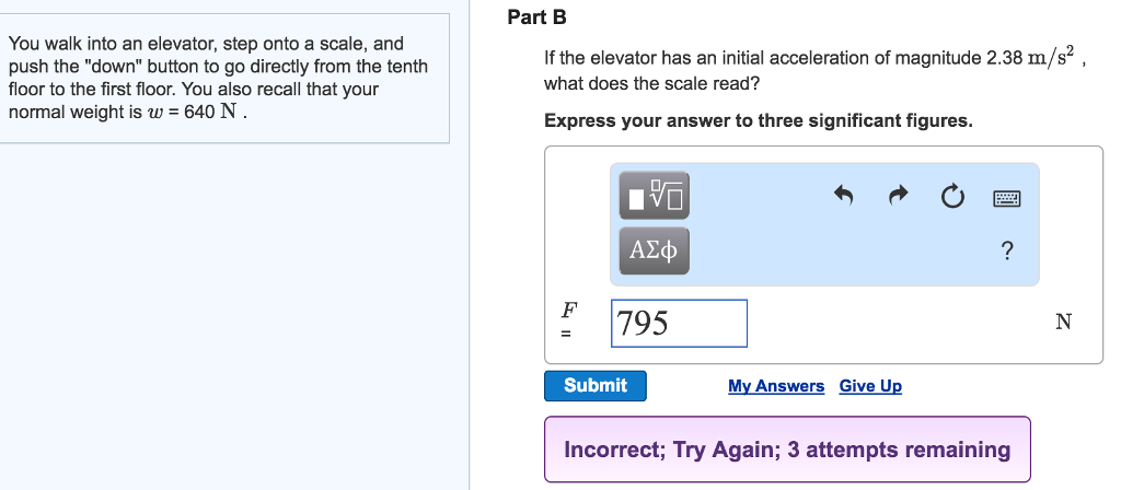 Solved You walk into an elevator, step onto a scale, and | Chegg.com