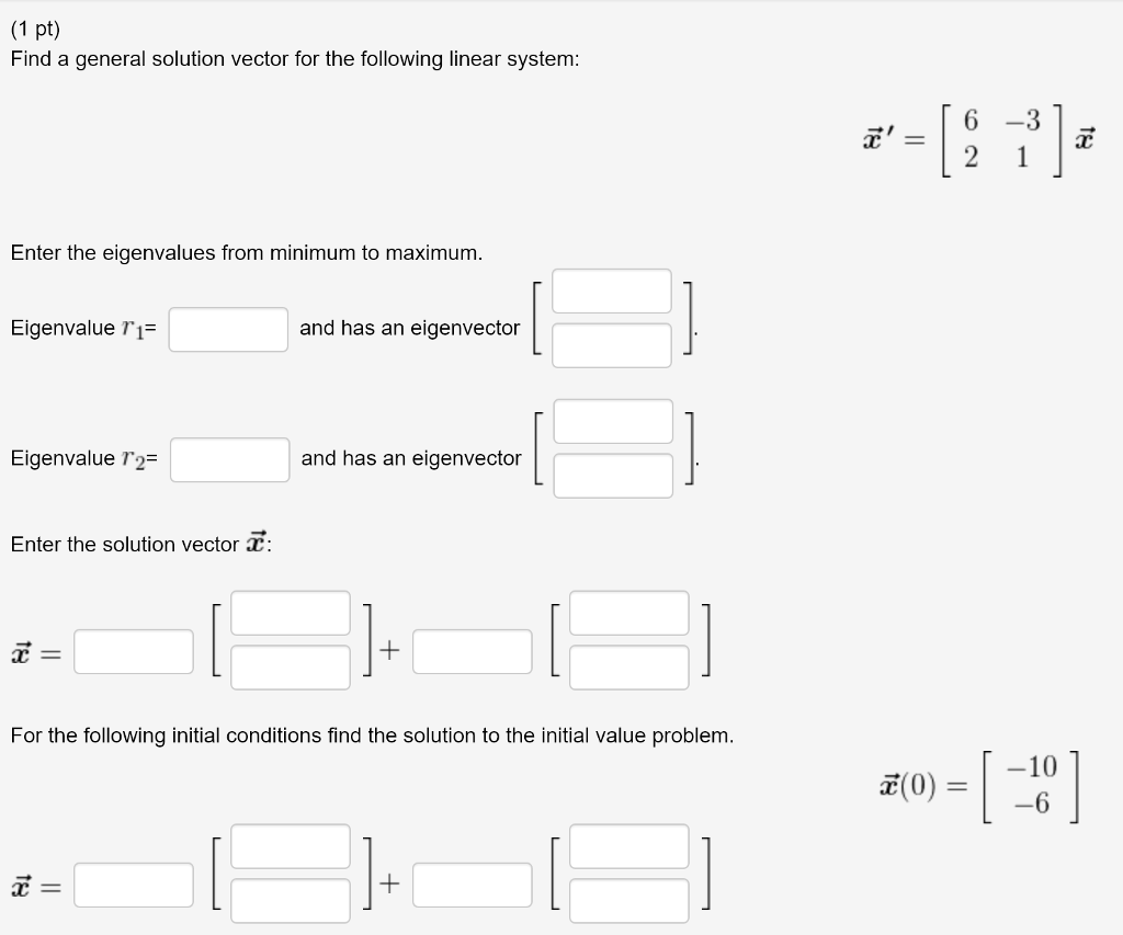 Solved (1 pt) Find a general solution vector for the | Chegg.com