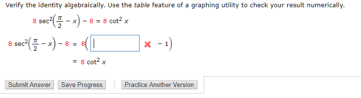 Solved Verify The Identity Algebraically Use The Table 