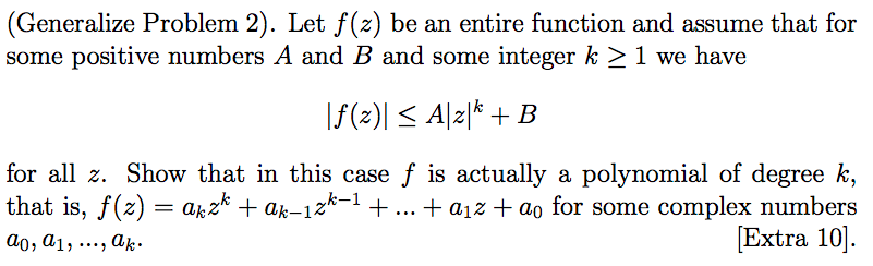 Solved (Generalize Problem 2). Let f(z) be an entire | Chegg.com