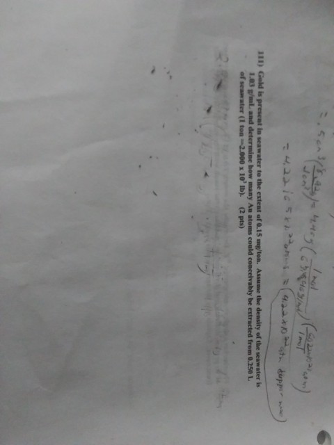 Solved 111) Gold is present in seawater to the extent of | Chegg.com