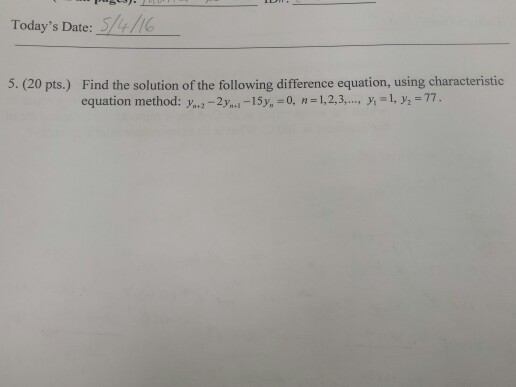 Solved Find the solution of the following difference | Chegg.com